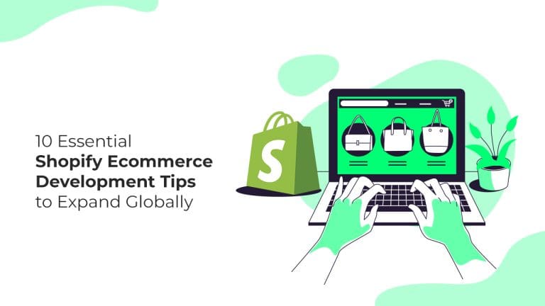 10 Essential Shopify Ecommerce Development Tips to Expand Globally ...
